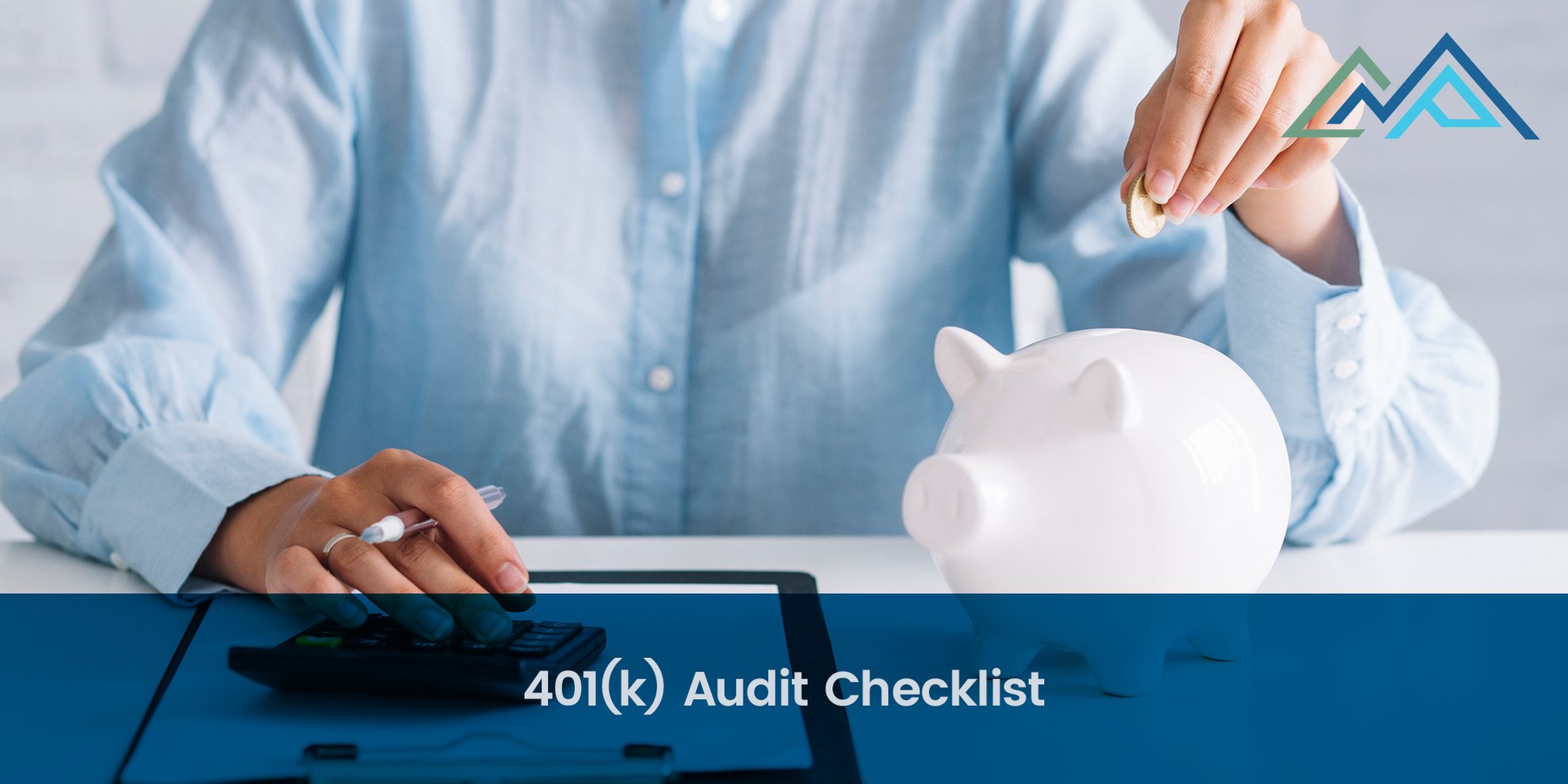 The Last 401k Audit Checklist You'll Ever Need
