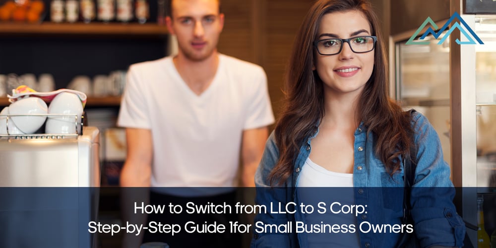 How to Switch from LLC to S Corp: Step-by-Step Guide for Small Business ...
